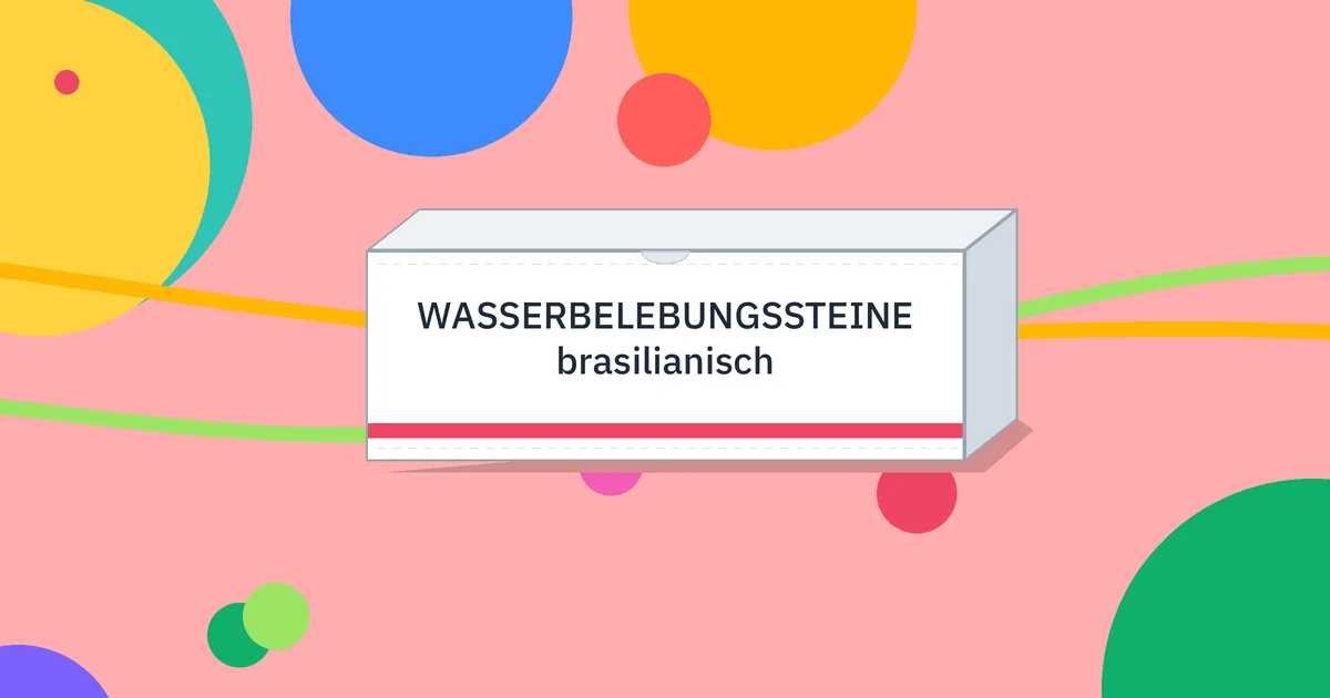 Symbolbild: Packung mit der Aufschrift WASSERBELEBUNGSSTEINE brasilianisch (PZN 06153963) – Verfügbarkeit und Bezug in Apotheken in Frankfurt am Main