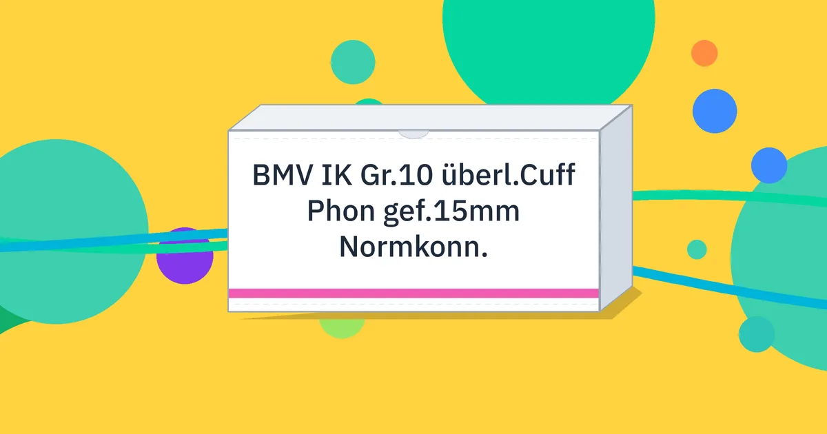 Symbolbild: Packung mit der Aufschrift BMV IK Gr.10 überl.Cuff Phon gef.15mm Normkonn. (PZN 18382516) – Verfügbarkeit und Bezug in Apotheken in Frankfurt am Main