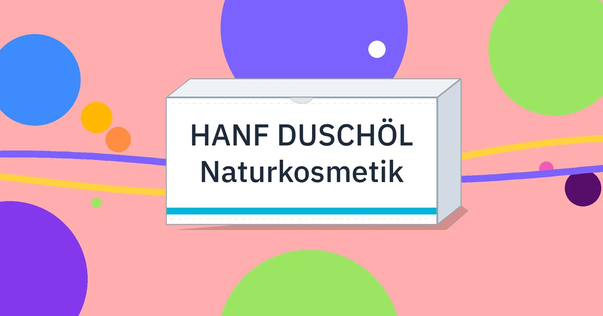 Symbolbild: Packung mit der Aufschrift HANF DUSCHÖL Naturkosmetik (PZN 17267339) – Verfügbarkeit und Bezug in Apotheken in Frankfurt am Main