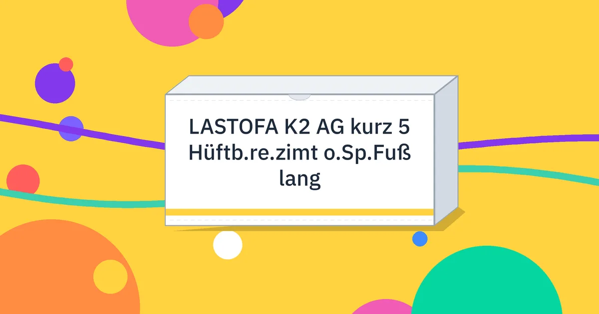 Symbolbild: Packung mit der Aufschrift LASTOFA K2 AG kurz 5 Hüftb.re.zimt o.Sp.Fuß lang (PZN 14152570) – Verfügbarkeit und Bezug in Apotheken in Frankfurt am Main