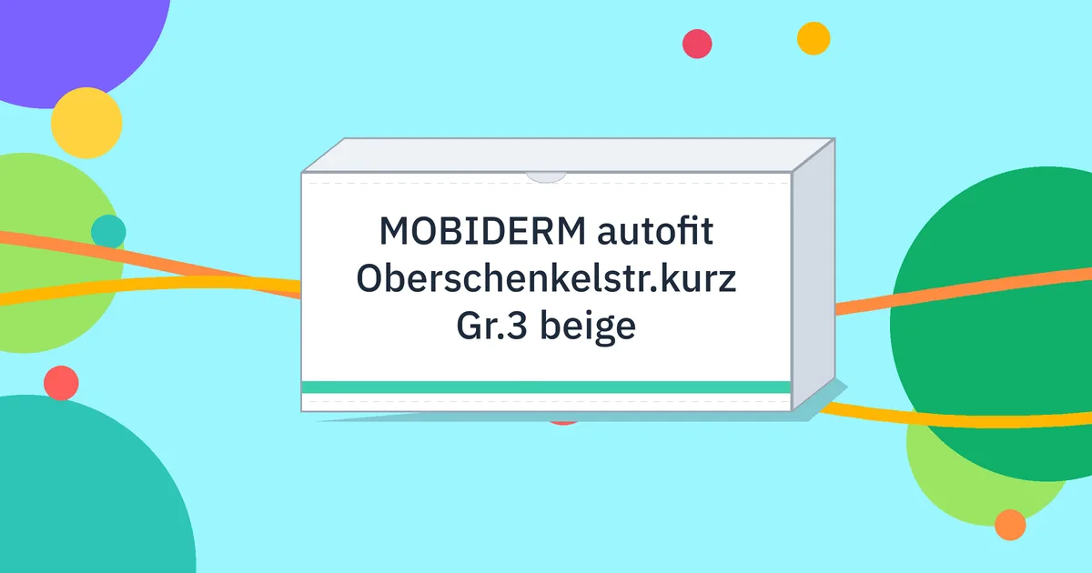 Symbolbild: Packung mit der Aufschrift MOBIDERM autofit Oberschenkelstr.kurz Gr.3 beige (PZN 13970160) – Verfügbarkeit und Bezug in Apotheken in Frankfurt am Main