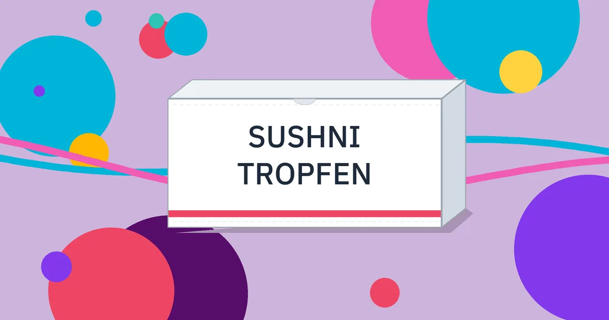 Symbolbild: Packung mit der Aufschrift SUSHNI TROPFEN (PZN 17623633) – Verfügbarkeit und Bezug in Apotheken in Frankfurt am Main