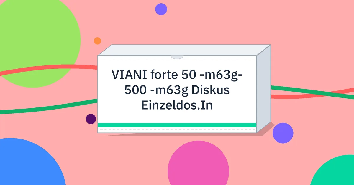 Symbolbild: Packung mit der Aufschrift VIANI forte 50 -m63g-500 -m63g Diskus Einzeldos.In (PZN 16792049) – Verfügbarkeit und Bezug in Apotheken in Frankfurt am Main