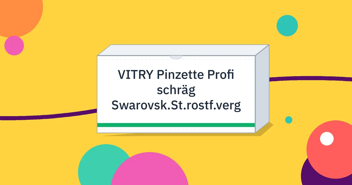 Symbolbild: Packung mit der Aufschrift VITRY Pinzette Profi schräg Swarovsk.St.rostf.verg (PZN 16141553) – Verfügbarkeit und Bezug in Apotheken in Frankfurt am Main