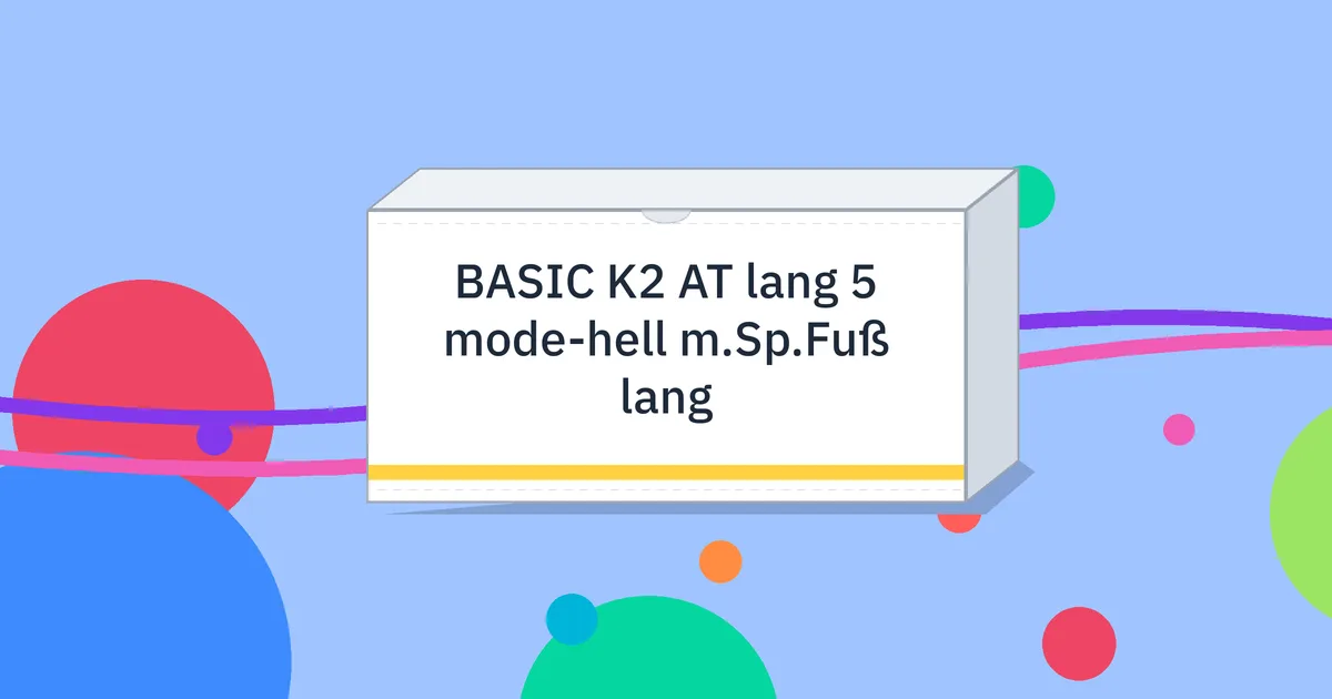 Symbolbild: Packung mit der Aufschrift BASIC K2 AT lang 5 mode-hell m.Sp.Fuß lang (PZN 20269632) – Verfügbarkeit und Bezug in Apotheken in Frankfurt am Main
