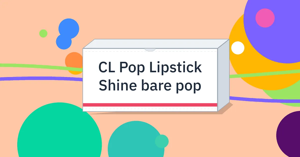 Symbolbild: Packung mit der Aufschrift CL Pop Lipstick Shine bare pop (PZN 20028785) – Verfügbarkeit und Bezug in Apotheken in Frankfurt am Main