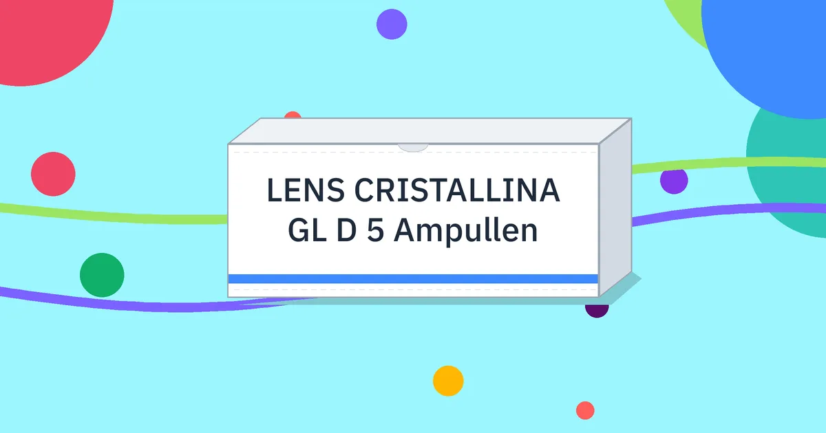 Symbolbild: Packung mit der Aufschrift LENS CRISTALLINA GL D 5 Ampullen (PZN 02880927) – Verfügbarkeit und Bezug in Apotheken in Frankfurt am Main