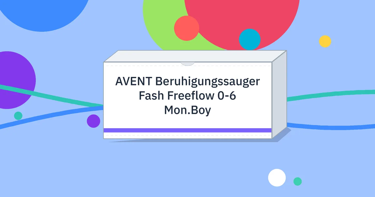Symbolbild: Packung mit der Aufschrift AVENT Beruhigungssauger Fash Freeflow 0-6 Mon.Boy (PZN 11380230) – Verfügbarkeit und Bezug in Apotheken in Frankfurt am Main