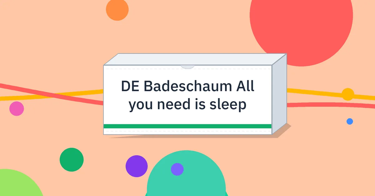Symbolbild: Packung mit der Aufschrift DE Badeschaum All you need is sleep (PZN 18387531) – Verfügbarkeit und Bezug in Apotheken in Frankfurt am Main