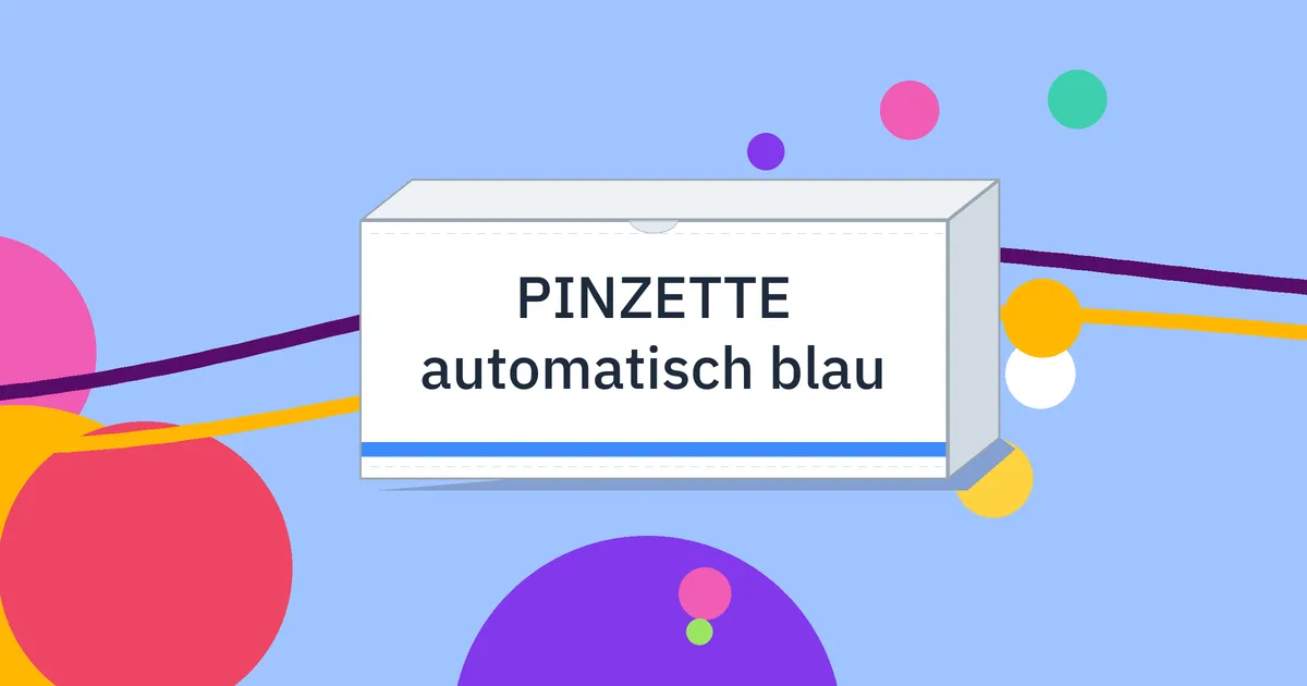 Symbolbild: Packung mit der Aufschrift PINZETTE automatisch blau (PZN 01517596) – Verfügbarkeit und Bezug in Apotheken in Frankfurt am Main