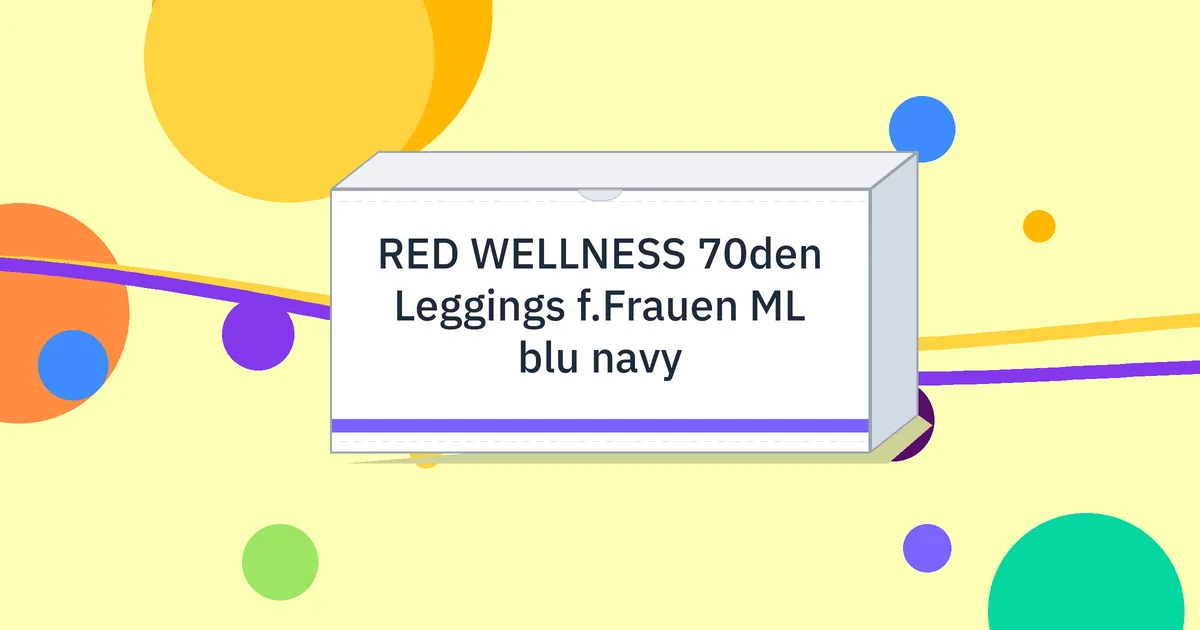 Symbolbild: Packung mit der Aufschrift RED WELLNESS 70den Leggings f.Frauen ML blu navy (PZN 16174848) – Verfügbarkeit und Bezug in Apotheken in Frankfurt am Main