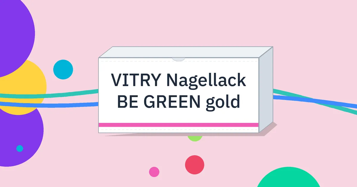 Symbolbild: Packung mit der Aufschrift VITRY Nagellack BE GREEN gold (PZN 20405288) – Verfügbarkeit und Bezug in Apotheken in Frankfurt am Main