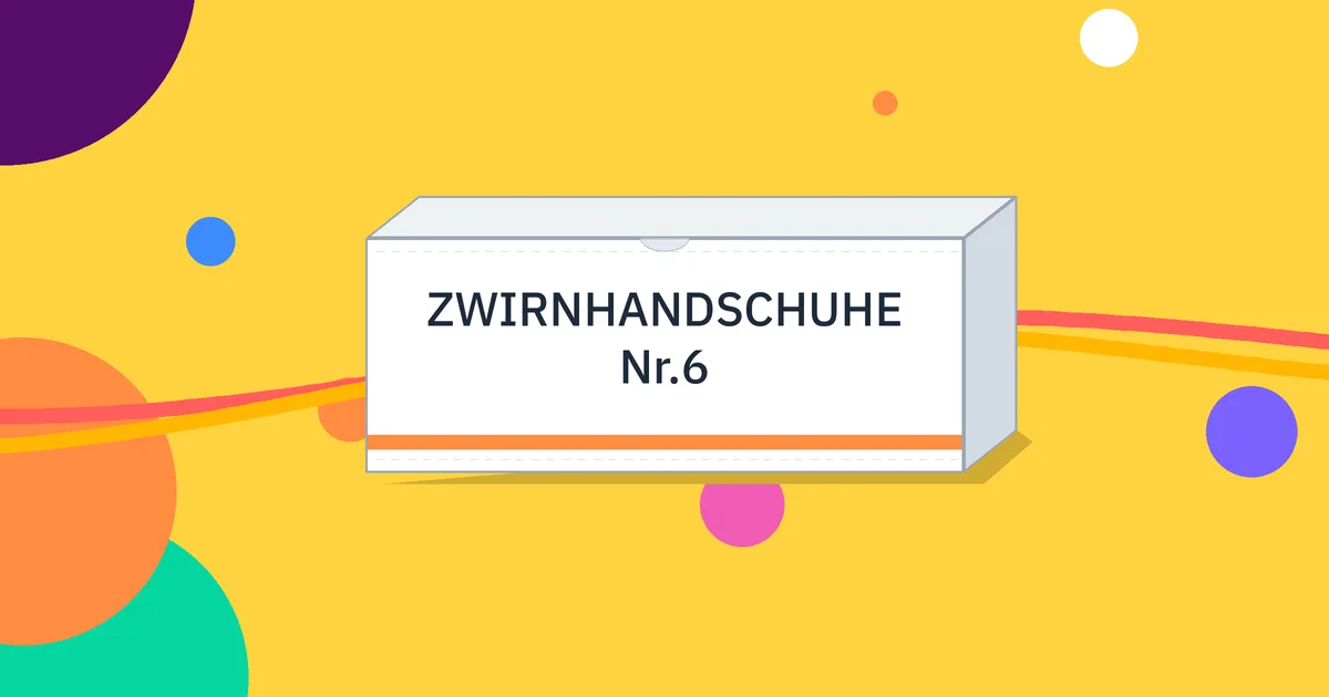 Symbolbild: Packung mit der Aufschrift ZWIRNHANDSCHUHE Nr.6 (PZN 04354686) – Verfügbarkeit und Bezug in Apotheken in Frankfurt am Main