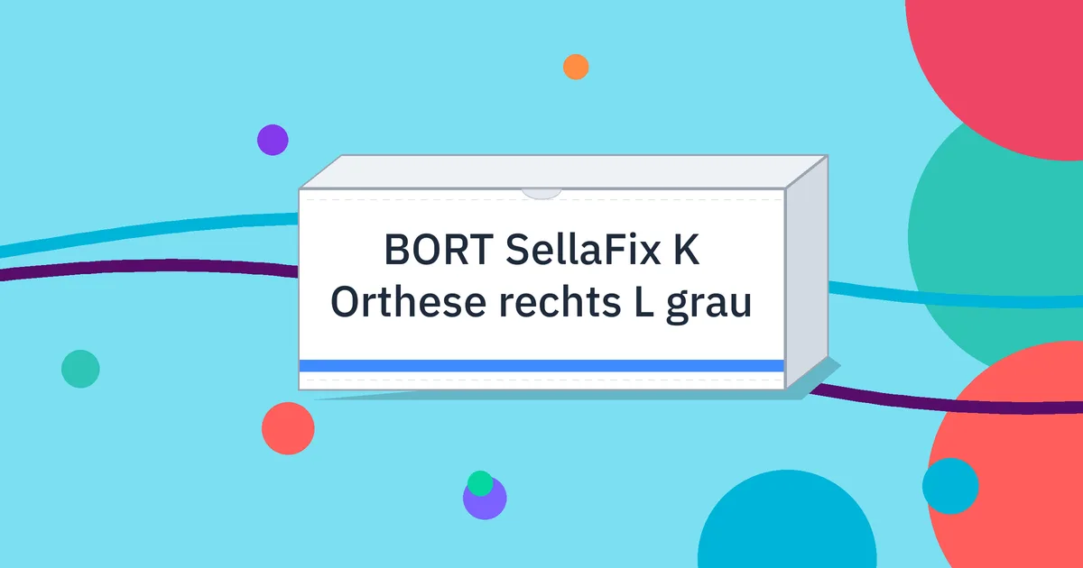 Symbolbild: Packung mit der Aufschrift BORT SellaFix K Orthese rechts L grau (PZN 19644533) – Verfügbarkeit und Bezug in Apotheken in Frankfurt am Main