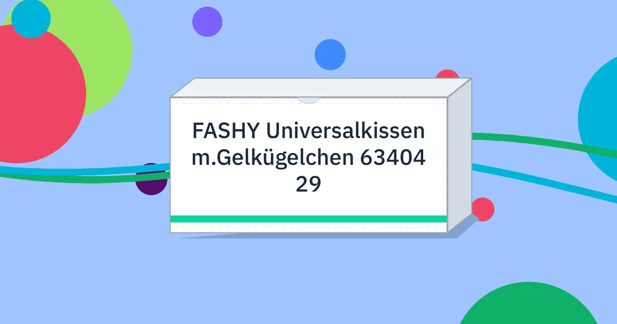 Symbolbild: Packung mit der Aufschrift FASHY Universalkissen m.Gelkügelchen 63404 29 (PZN 15572759) – Verfügbarkeit und Bezug in Apotheken in Frankfurt am Main