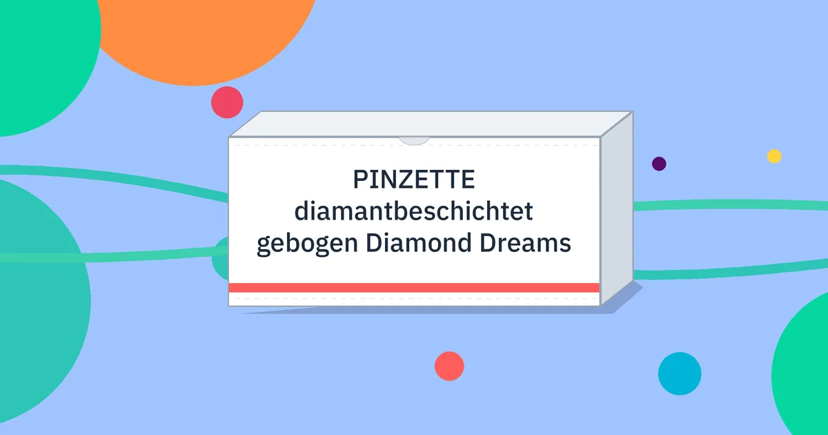 Symbolbild: Packung mit der Aufschrift PINZETTE diamantbeschichtet gebogen Diamond Dreams (PZN 06472384) – Verfügbarkeit und Bezug in Apotheken in Frankfurt am Main