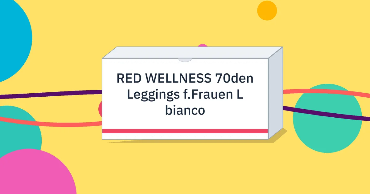 Symbolbild: Packung mit der Aufschrift RED WELLNESS 70den Leggings f.Frauen L bianco (PZN 16174624) – Verfügbarkeit und Bezug in Apotheken in Frankfurt am Main