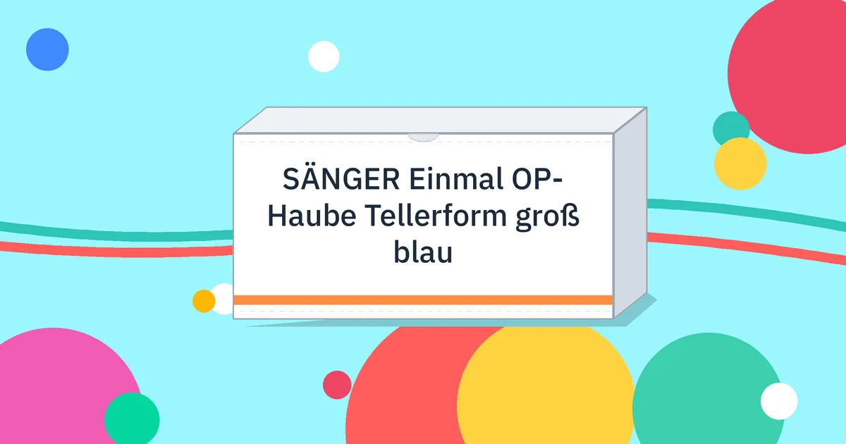 Symbolbild: Packung mit der Aufschrift SÄNGER Einmal OP-Haube Tellerform groß blau (PZN 02190418) – Verfügbarkeit und Bezug in Apotheken in Frankfurt am Main