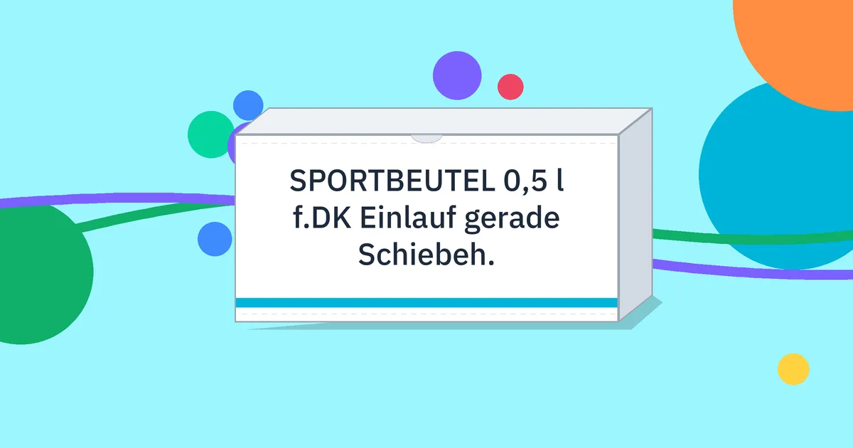 Symbolbild: Packung mit der Aufschrift SPORTBEUTEL 0,5 l f.DK Einlauf gerade Schiebeh. (PZN 05358060) – Verfügbarkeit und Bezug in Apotheken in Frankfurt am Main