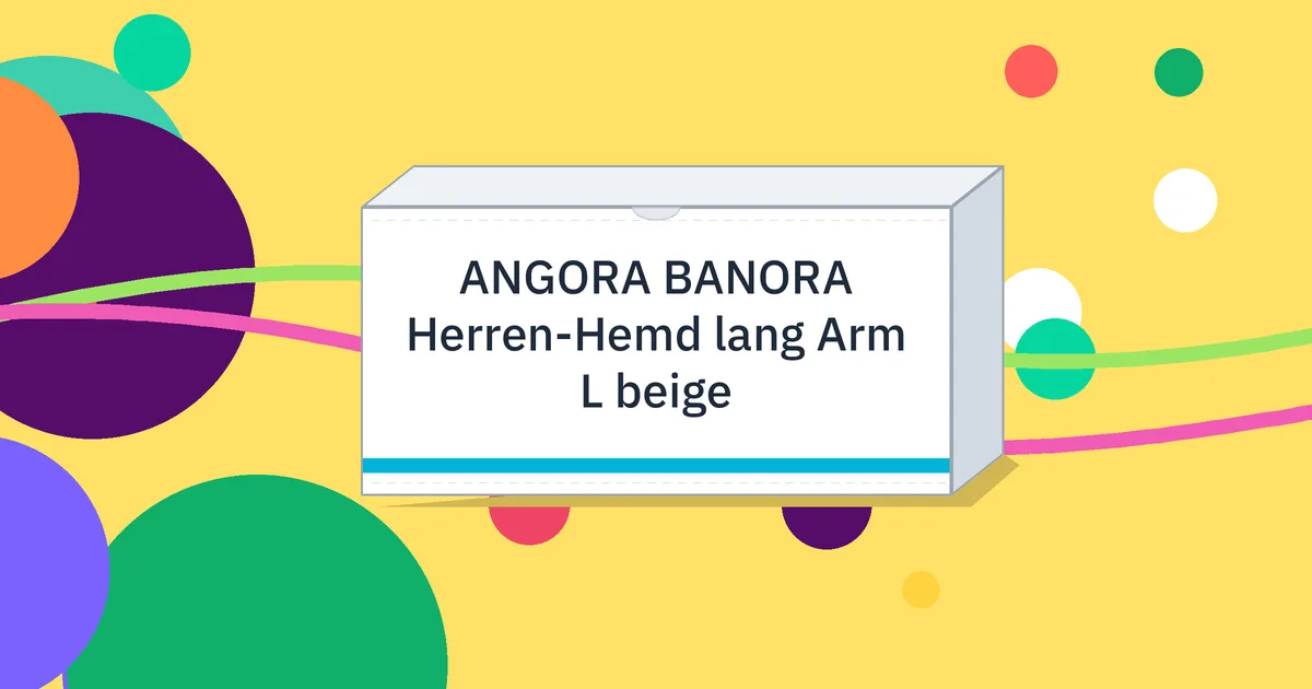 Symbolbild: Packung mit der Aufschrift ANGORA BANORA Herren-Hemd lang Arm L beige (PZN 01541063) – Verfügbarkeit und Bezug in Apotheken in Frankfurt am Main