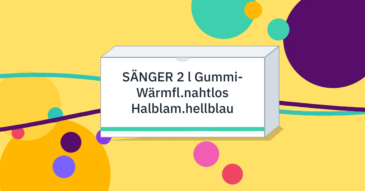 Symbolbild: Packung mit der Aufschrift SÄNGER 2 l Gummi-Wärmfl.nahtlos Halblam.hellblau (PZN 01309923) – Verfügbarkeit und Bezug in Apotheken in Frankfurt am Main