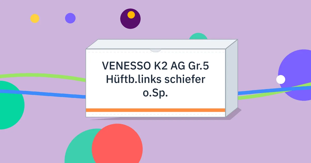Symbolbild: Packung mit der Aufschrift VENESSO K2 AG Gr.5 Hüftb.links schiefer o.Sp. (PZN 03269932) – Verfügbarkeit und Bezug in Apotheken in Frankfurt am Main