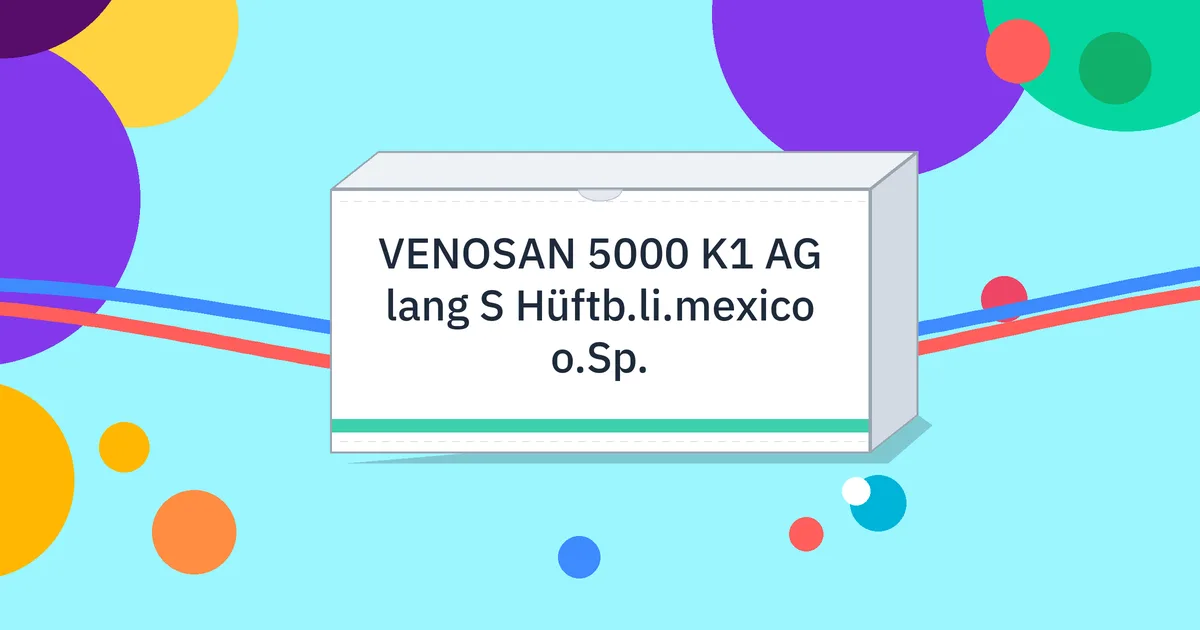 Symbolbild: Packung mit der Aufschrift VENOSAN 5000 K1 AG lang S Hüftb.li.mexico o.Sp. (PZN 14429474) – Verfügbarkeit und Bezug in Apotheken in Frankfurt am Main