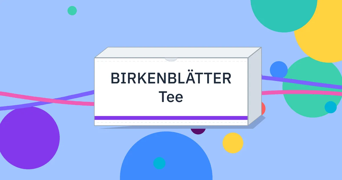 Symbolbild: Packung mit der Aufschrift BIRKENBLÄTTER Tee (PZN 20278619) – Verfügbarkeit und Bezug in Apotheken in Frankfurt am Main