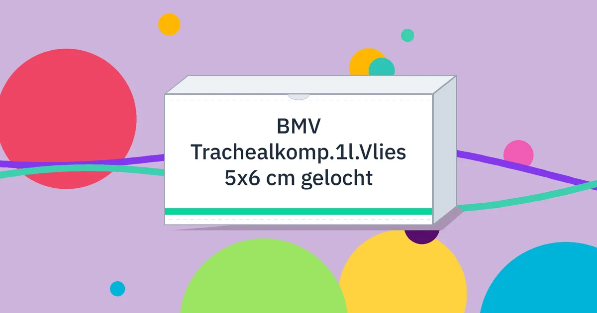 Symbolbild: Packung mit der Aufschrift BMV Trachealkomp.1l.Vlies 5x6 cm gelocht (PZN 10747473) – Verfügbarkeit und Bezug in Apotheken in Frankfurt am Main