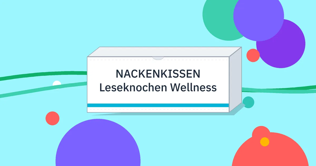 Symbolbild: Packung mit der Aufschrift NACKENKISSEN Leseknochen Wellness (PZN 19180766) – Verfügbarkeit und Bezug in Apotheken in Frankfurt am Main