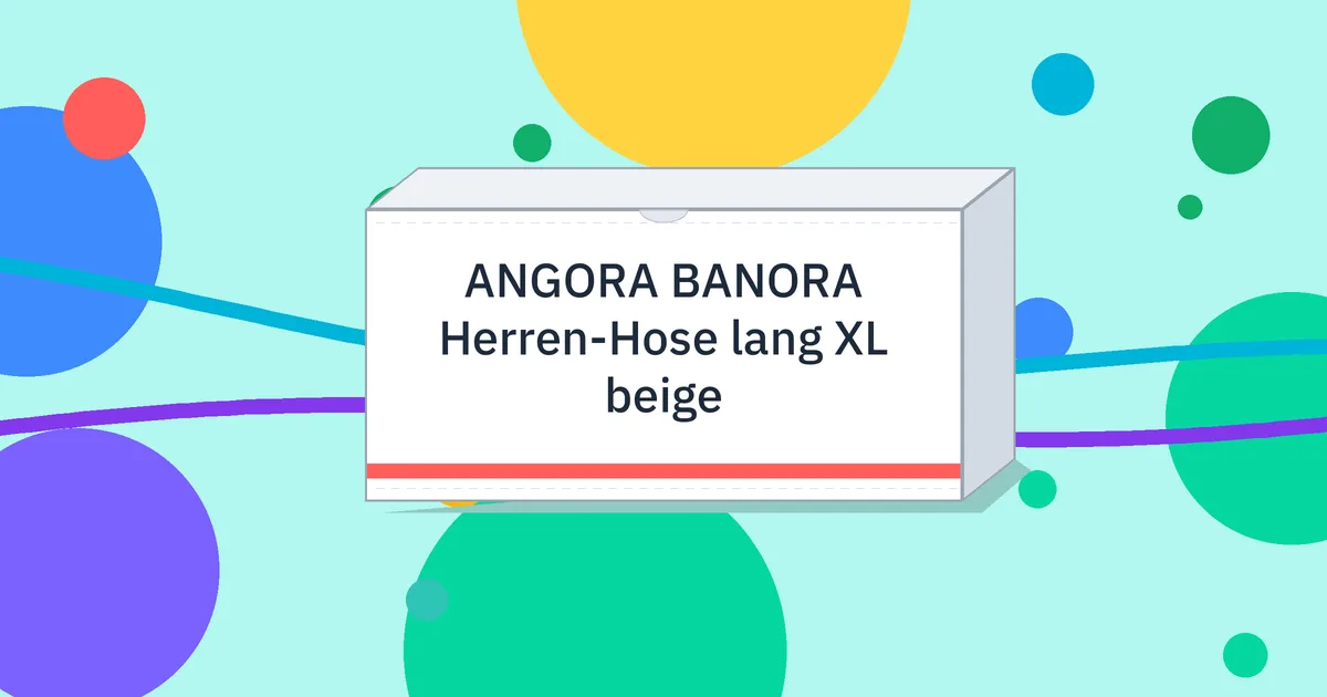 Symbolbild: Packung mit der Aufschrift ANGORA BANORA Herren-Hose lang XL beige (PZN 01537989) – Verfügbarkeit und Bezug in Apotheken in Frankfurt am Main