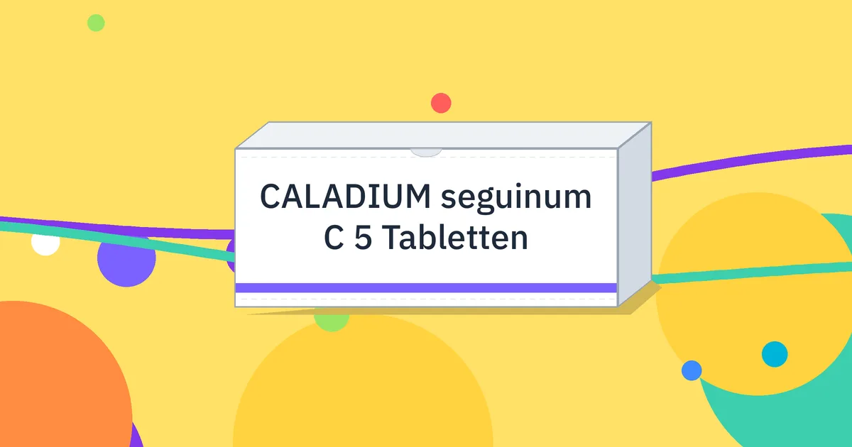 Symbolbild: Packung mit der Aufschrift CALADIUM seguinum C 5 Tabletten (PZN 04872607) – Verfügbarkeit und Bezug in Apotheken in Frankfurt am Main