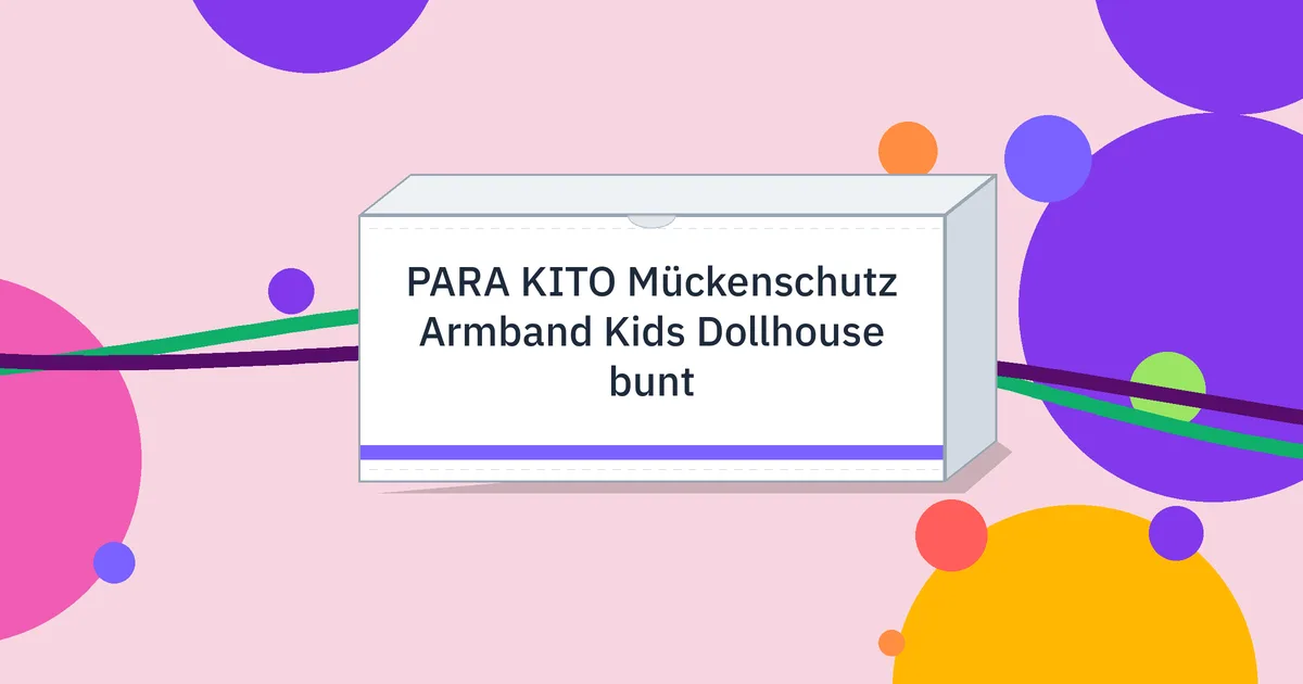 Symbolbild: Packung mit der Aufschrift PARA KITO Mückenschutz Armband Kids Dollhouse bunt (PZN 19976034) – Verfügbarkeit und Bezug in Apotheken in Frankfurt am Main