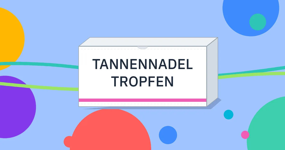 Symbolbild: Packung mit der Aufschrift TANNENNADEL TROPFEN (PZN 15228973) – Verfügbarkeit und Bezug in Apotheken in Frankfurt am Main