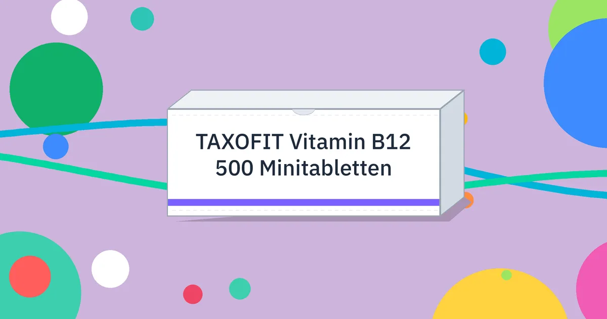 Symbolbild: Packung mit der Aufschrift TAXOFIT Vitamin B12 500 Minitabletten (PZN 18814795) – Verfügbarkeit und Bezug in Apotheken in Frankfurt am Main
