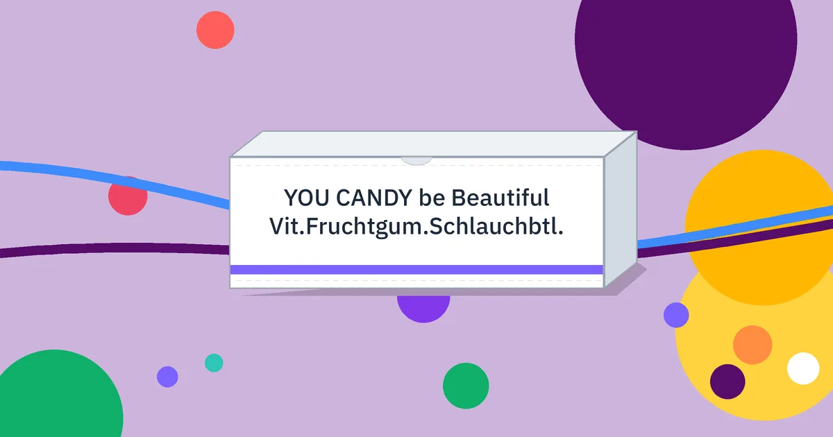 Symbolbild: Packung mit der Aufschrift YOU CANDY be Beautiful Vit.Fruchtgum.Schlauchbtl. (PZN 16866316) – Verfügbarkeit und Bezug in Apotheken in Frankfurt am Main