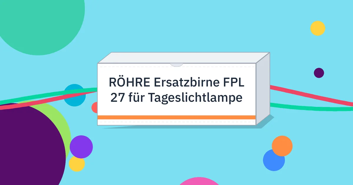 Symbolbild: Packung mit der Aufschrift RÖHRE Ersatzbirne FPL 27 für Tageslichtlampe (PZN 10217611) – Verfügbarkeit und Bezug in Apotheken in Frankfurt am Main
