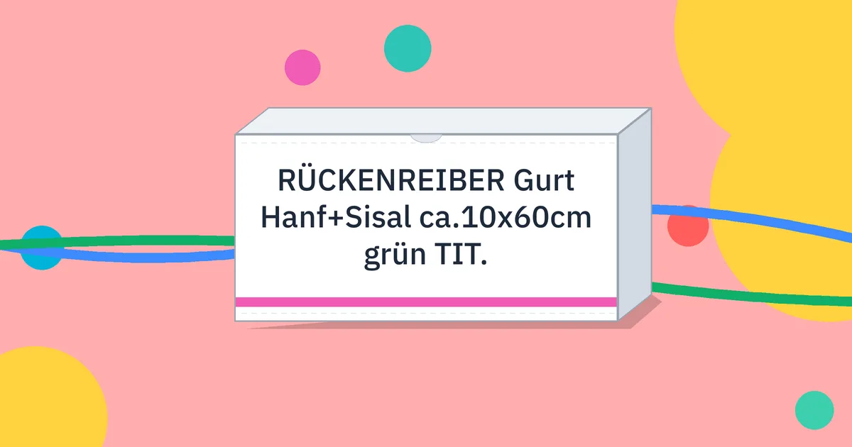 Symbolbild: Packung mit der Aufschrift RÜCKENREIBER Gurt Hanf+Sisal ca.10x60cm grün TIT. (PZN 14155568) – Verfügbarkeit und Bezug in Apotheken in Frankfurt am Main