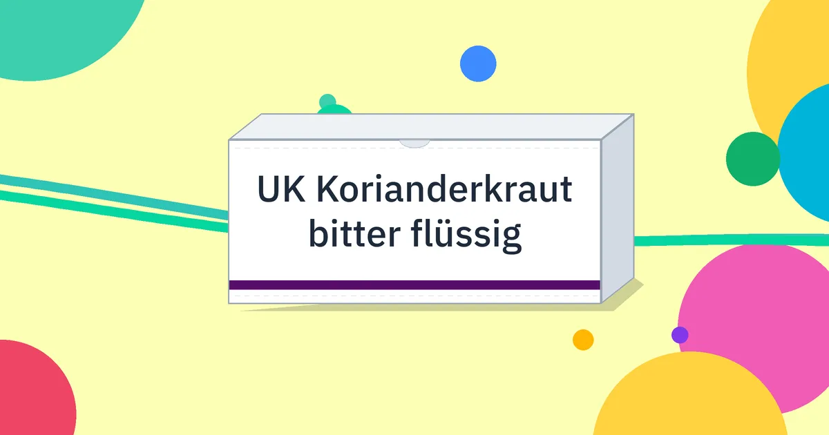 Symbolbild: Packung mit der Aufschrift UK Korianderkraut bitter flüssig (PZN 00477481) – Verfügbarkeit und Bezug in Apotheken in Frankfurt am Main