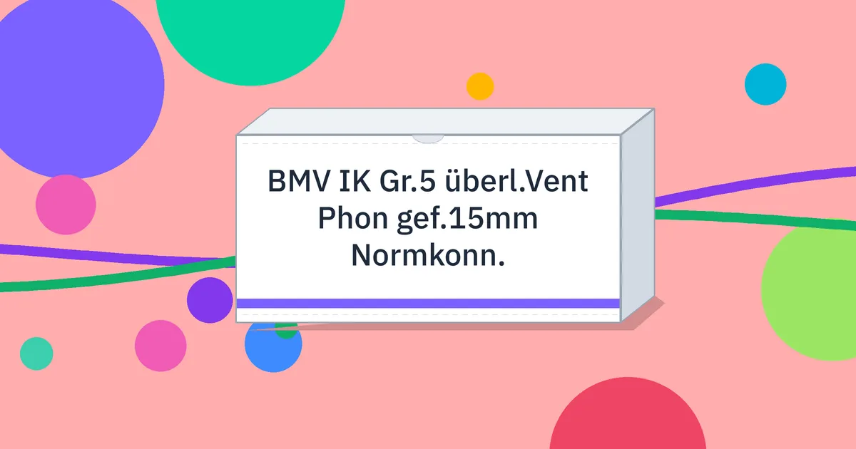 Symbolbild: Packung mit der Aufschrift BMV IK Gr.5 überl.Vent Phon gef.15mm Normkonn. (PZN 18382025) – Verfügbarkeit und Bezug in Apotheken in Frankfurt am Main