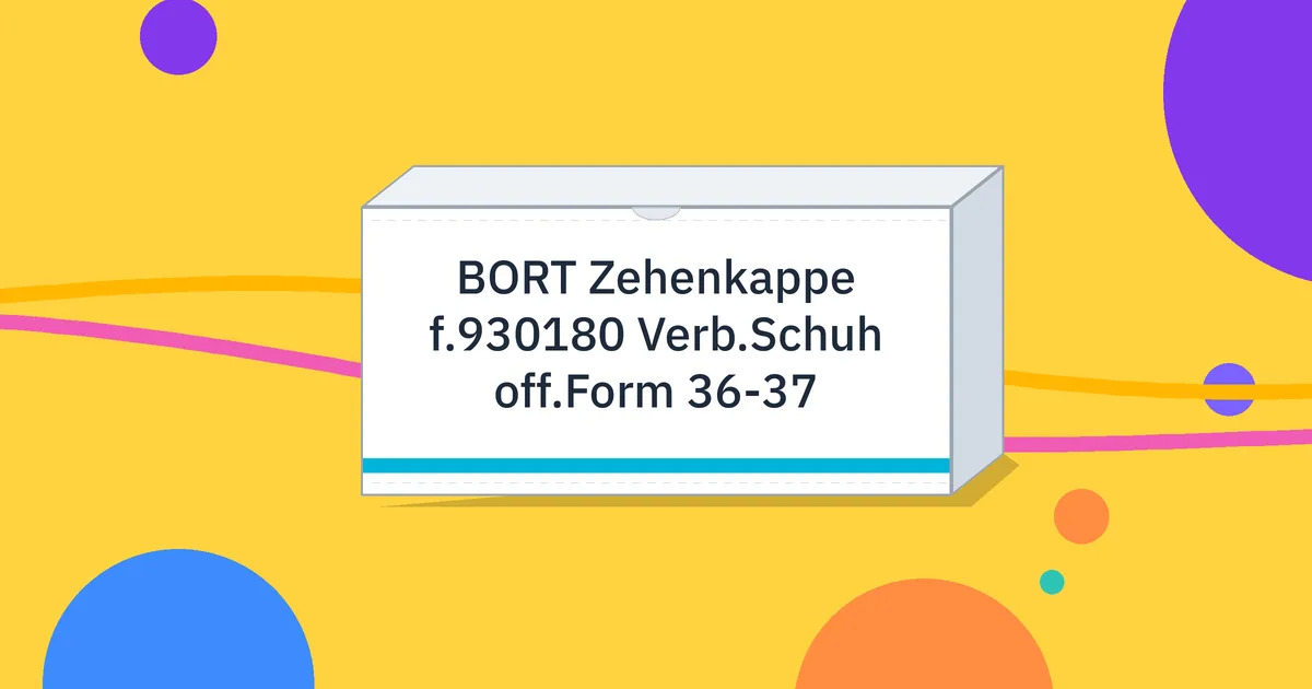 Symbolbild: Packung mit der Aufschrift BORT Zehenkappe f.930180 Verb.Schuh off.Form 36-37 (PZN 16847572) – Verfügbarkeit und Bezug in Apotheken in Frankfurt am Main