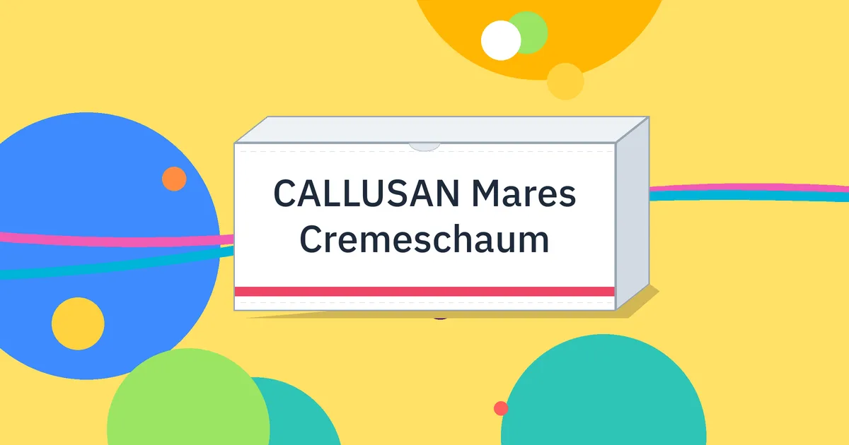 Symbolbild: Packung mit der Aufschrift CALLUSAN Mares Cremeschaum (PZN 14285590) – Verfügbarkeit und Bezug in Apotheken in Frankfurt am Main