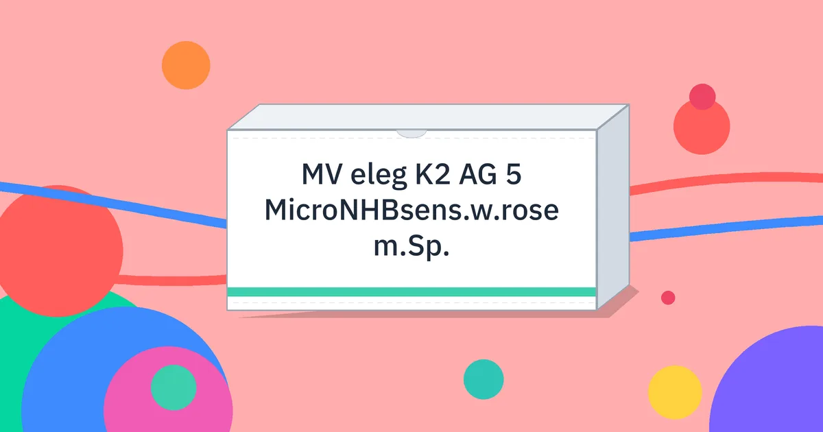Symbolbild: Packung mit der Aufschrift MV eleg K2 AG 5 MicroNHBsens.w.rose m.Sp. (PZN 15725074) – Verfügbarkeit und Bezug in Apotheken in Frankfurt am Main