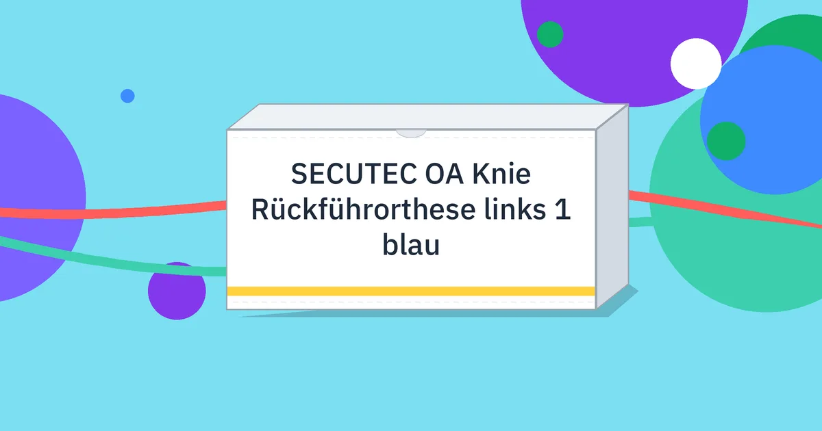 Symbolbild: Packung mit der Aufschrift SECUTEC OA Knie Rückführorthese links 1 blau (PZN 14254170) – Verfügbarkeit und Bezug in Apotheken in Frankfurt am Main