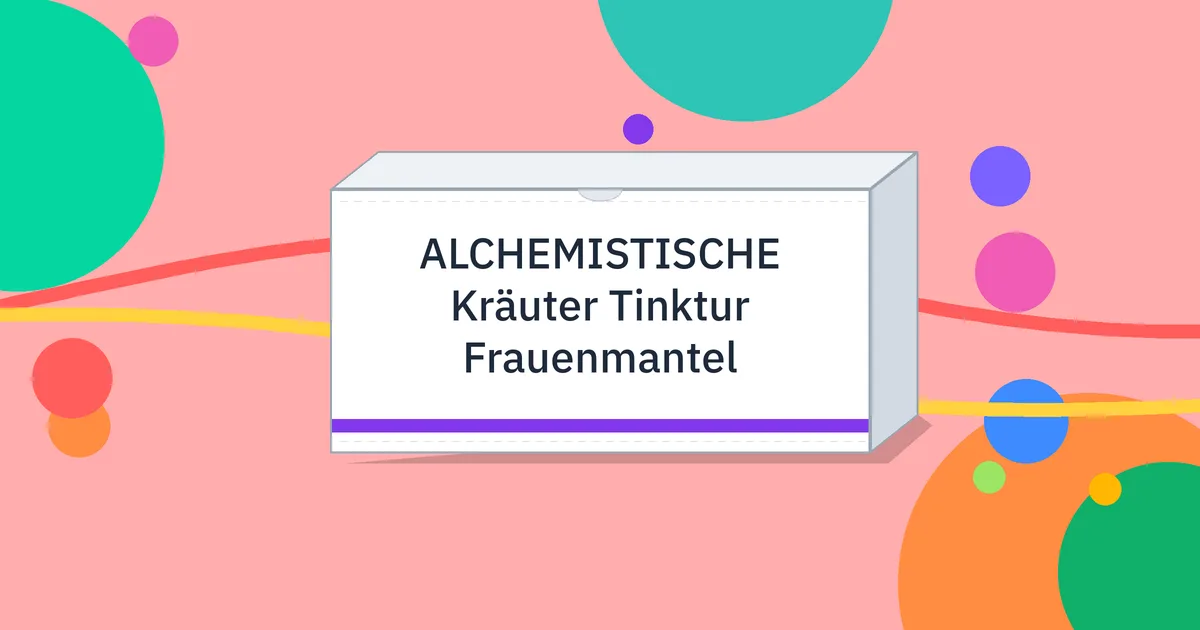 Symbolbild: Packung mit der Aufschrift ALCHEMISTISCHE Kräuter Tinktur Frauenmantel (PZN 17418637) – Verfügbarkeit und Bezug in Apotheken in Frankfurt am Main