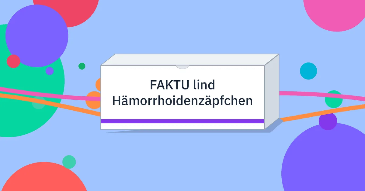 Symbolbild: Packung mit der Aufschrift FAKTU lind Hämorrhoidenzäpfchen (PZN 18248019) – Verfügbarkeit und Bezug in Apotheken in Frankfurt am Main