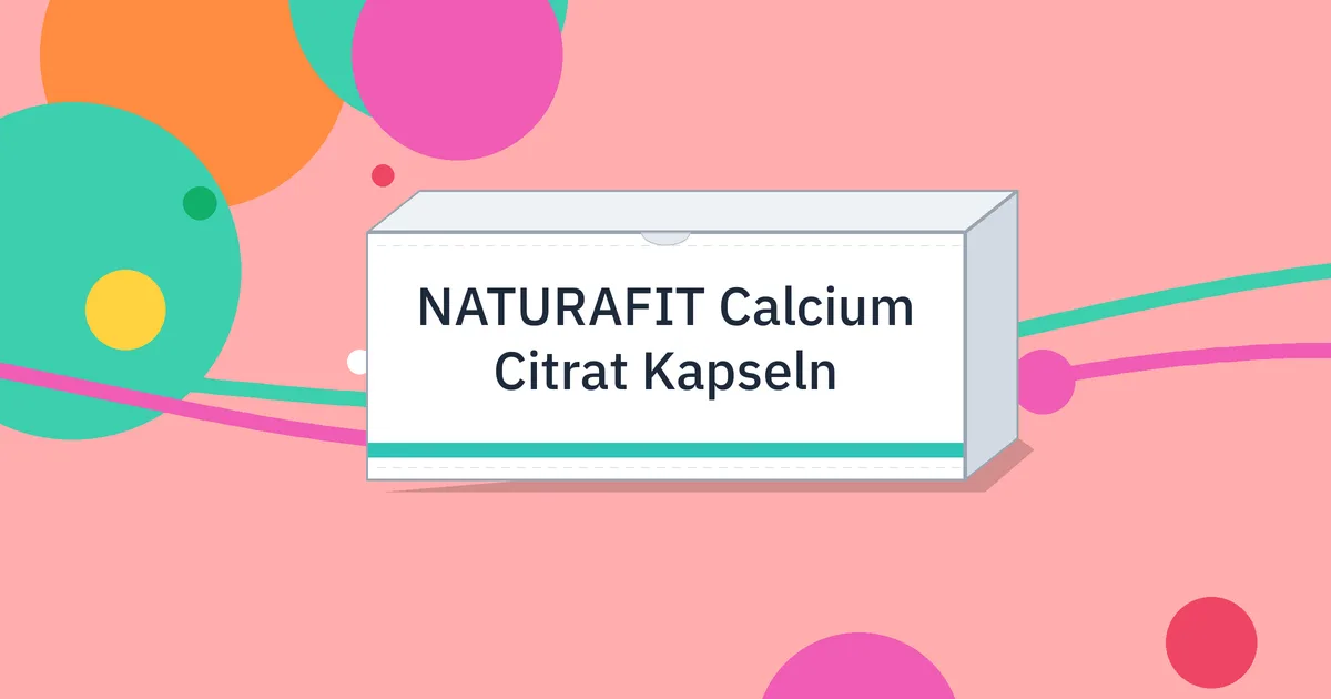 Symbolbild: Packung mit der Aufschrift NATURAFIT Calcium Citrat Kapseln (PZN 11859122) – Verfügbarkeit und Bezug in Apotheken in Frankfurt am Main