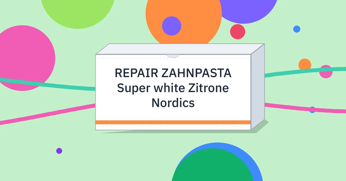 Symbolbild: Packung mit der Aufschrift REPAIR ZAHNPASTA Super white Zitrone Nordics (PZN 19851887) – Verfügbarkeit und Bezug in Apotheken in Frankfurt am Main