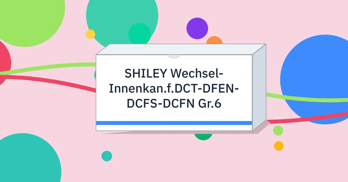 Symbolbild: Packung mit der Aufschrift SHILEY Wechsel-Innenkan.f.DCT-DFEN-DCFS-DCFN Gr.6 (PZN 04110211) – Verfügbarkeit und Bezug in Apotheken in Frankfurt am Main