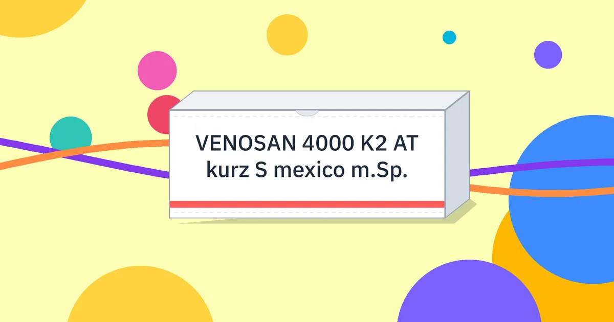 Symbolbild: Packung mit der Aufschrift VENOSAN 4000 K2 AT kurz S mexico m.Sp. (PZN 14424264) – Verfügbarkeit und Bezug in Apotheken in Frankfurt am Main